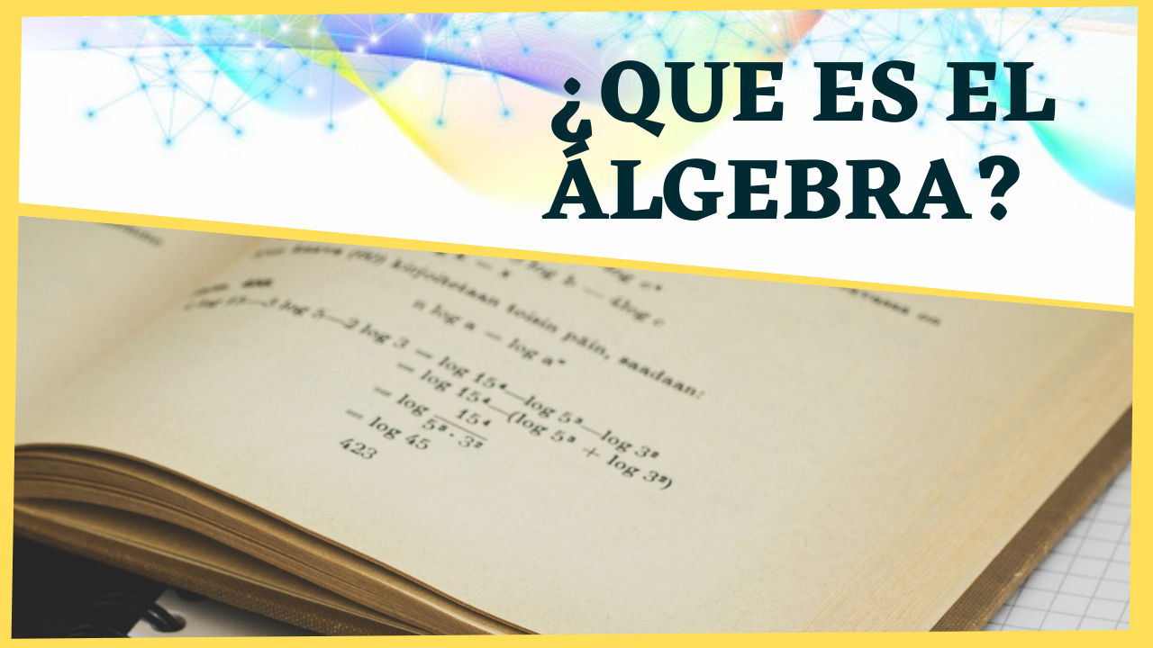 ¿Qué es y Para qué sirve el ÁLGEBRA? - Finanzas Cuantitativas en Español